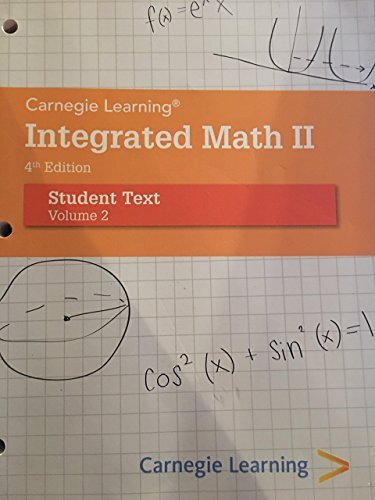 INTEGRATED MATH 4TH EDITION STUDENT TEXT VOLUME 2 By Carnegie Learning ...