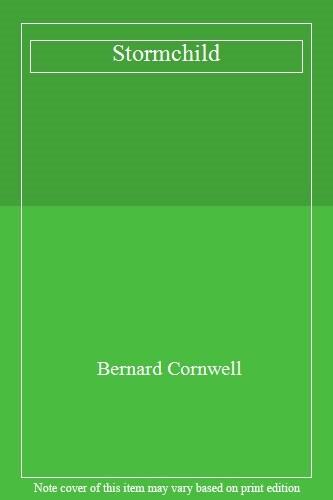 Stormchild By Bernard Cornwell | eBay