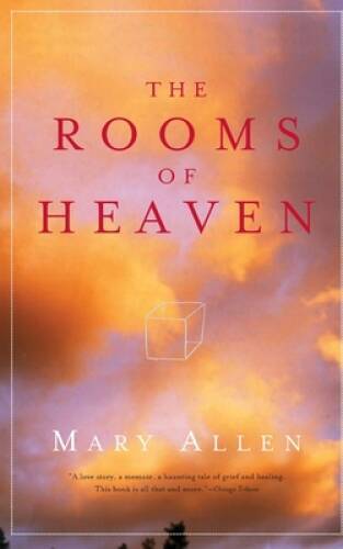 The Rooms of Heaven : A Story of Love, Death, Grief, and the Afterlife ...