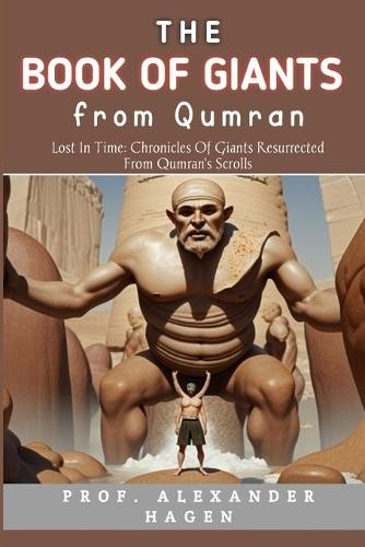 Prof Alexander Hagen The Book Of Giants From Qumran (Paperback) (UK ...