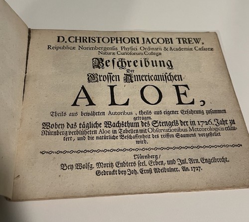 TREW, Christopher Jacob. Beschreibung der grossen Amerikcanischen Aloe ...