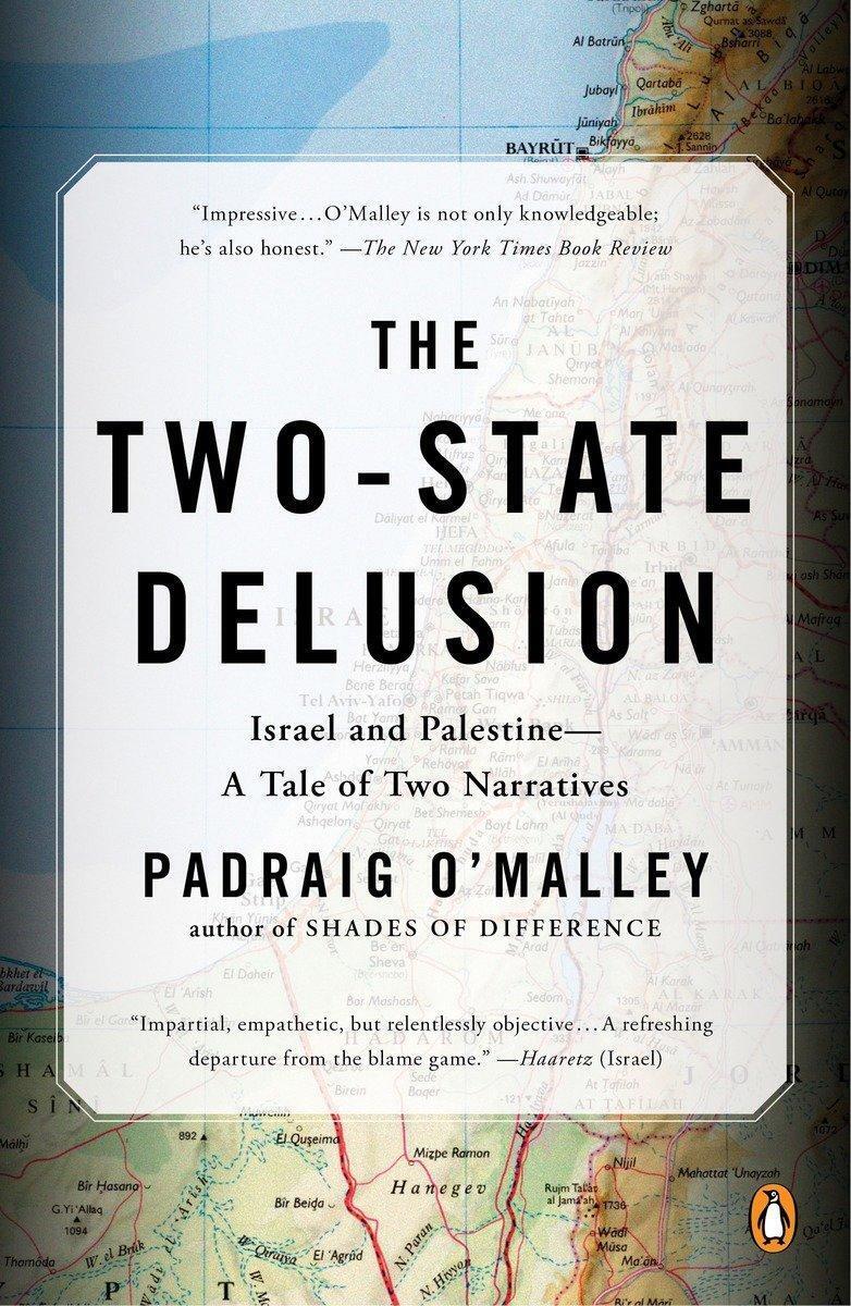 The Two-State Delusion | Israel and Palestine--A Tale of Two Narratives | Buch | eBay
