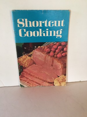 Vintage Cooking Book “Shortcut Cooking” 1969 1ST Edition | eBay
