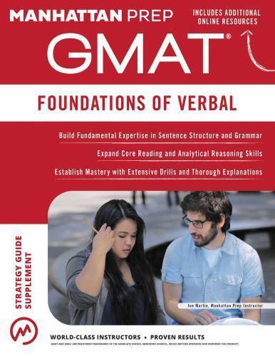 Manhattan Prep Gmat Strategy Guides: GMAT Foundations of Verbal by ...