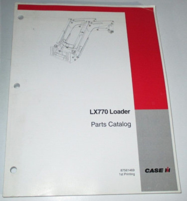 Case IH LX770 Loader Parts Catalog Manual Book 1/07 CIH 87561469 ...
