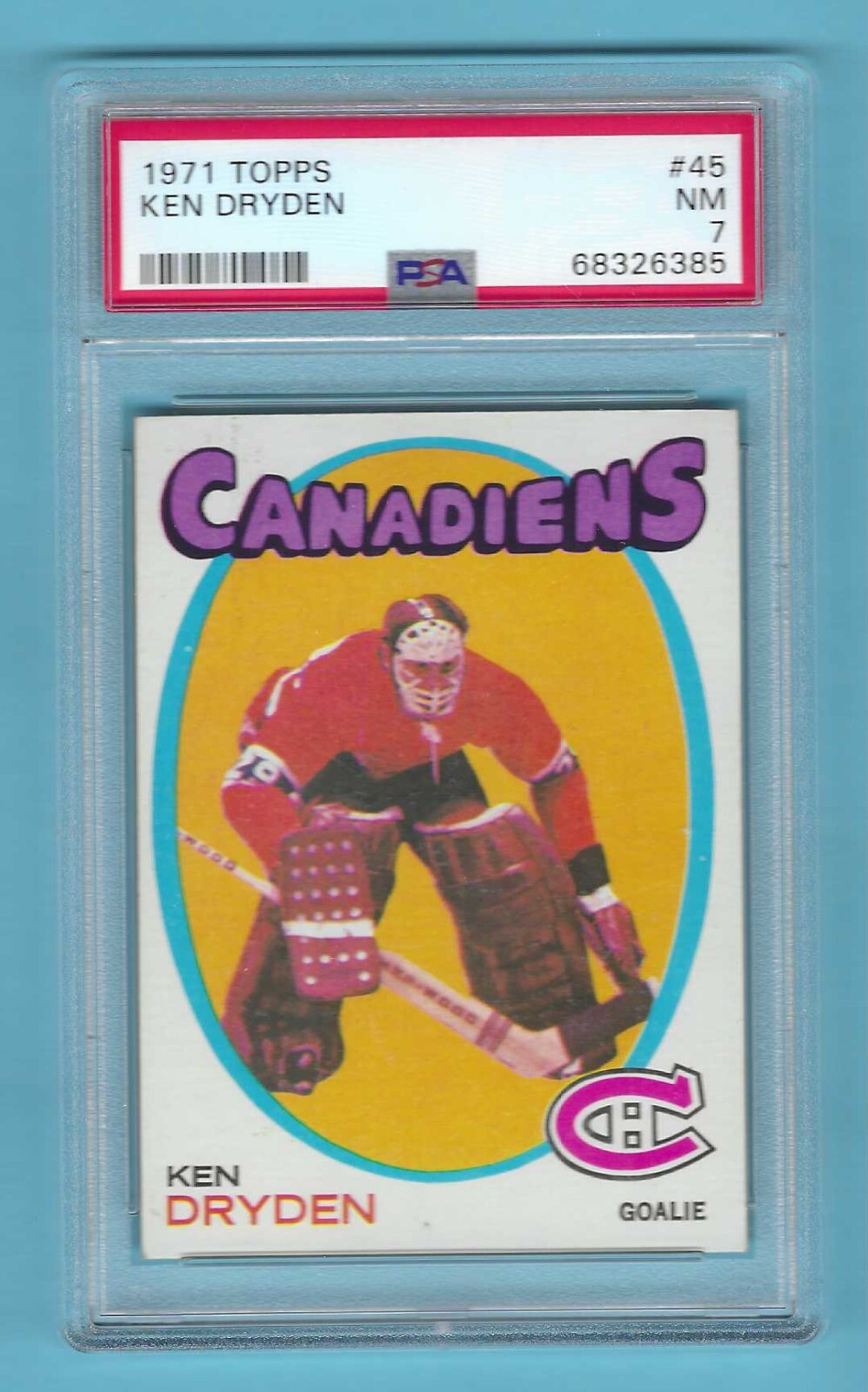1971-72 Topps 45 Ken Dryden Montreal Canadiens! ROOKIE CARD! PSA 7 NM ...