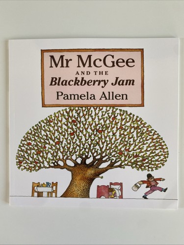 ** MR MCGEE AND THE BLACKBERRY JAM Paperback Book 2024 Pamela Allen NEW ...