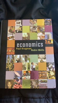 Economics by Robin Wells and Paul Krugman (2005, Hardcover ...