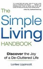 The Simple Living Handbook: Discover the Joy of a De-Cluttered Life by ...
