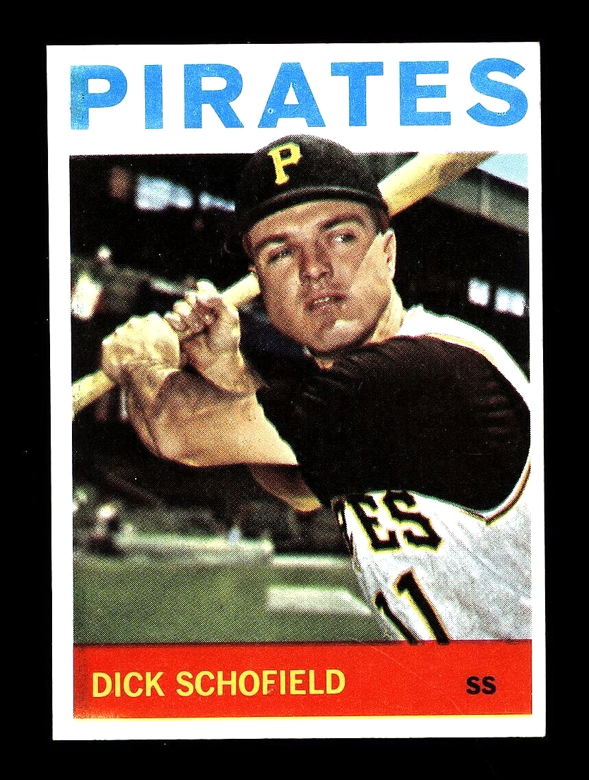 1964 TOPPS "DICK SCHOFIELD" PITTSBURGH PIRATES #284 NM/NM+ COMBINED ...