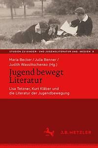 Jugend Bewegt Literatur von Maria Becker Judith Wassiltschenko Julia ...