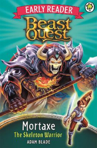 Beast Quest Early Reader: Mortaxe the Skeleton Warrior (Beast Quest ...