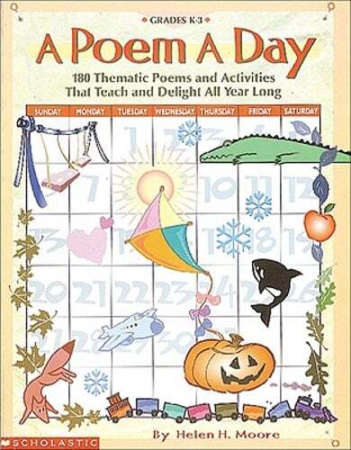 A Poem a Day: 180 Thematic Poems and Activities That Teach and Delight ...
