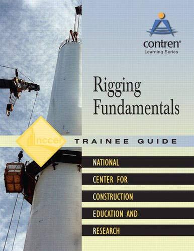 RIGGING FUNDAMENTALS TRAINEE GUIDE, 1E, By Nccer *Excellent Condition ...