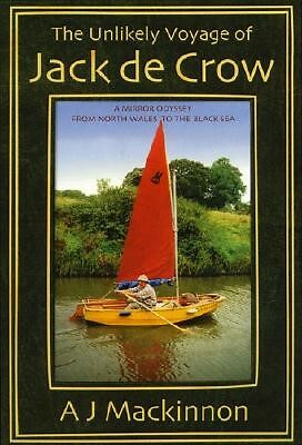 The Unlikely Voyage Jack De Crow Mirror Odyssey North by MacKinnon J ...