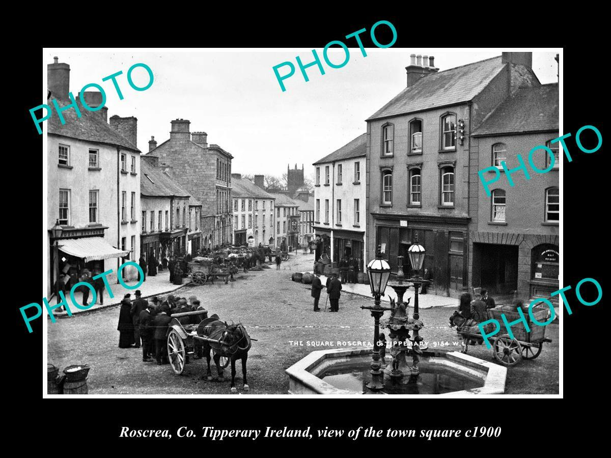 OLD 8x6 HISTORIC PHOTO OF ROSCREA TIPPERARY IRELAND THE TOWN SQUARE ...
