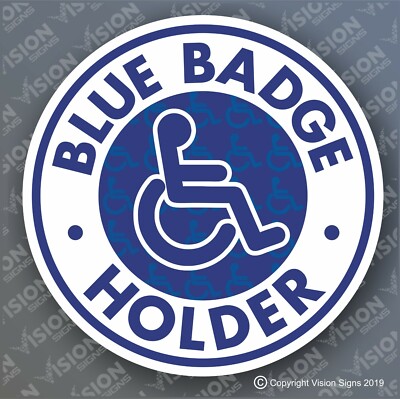 BLUE BADGE HOLDER DISABLED PARKING CAR STICKER SIGN VINYL DECAL ...