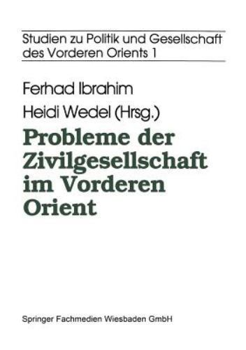 Studien Zur Politik Und Gesellschaft Des Vorderen Orients Ser ...