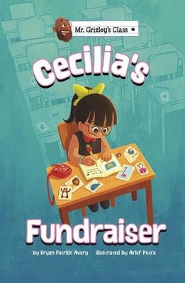 Bryan Patrick Avery Cecilia's Fundraiser (Paperback) Mr Grizley's Class ...