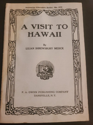 1922 Instructor Literature Series 325 A Visit To Hawaii By Lillian ...