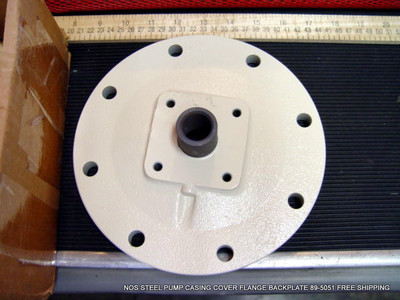 NOS STEEL PUMP CASING COVER FLANGE BACKPLATE 89-5051 8 1/2" FREE ...