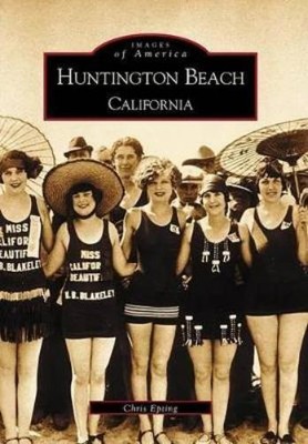 Chris Epting Huntington Beach, California (Poche) Images of America | eBay