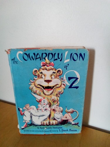 The Cowardly Lion of Oz-RUTH P. THOMPSON-John R. Neill-hc/dj-Error ...