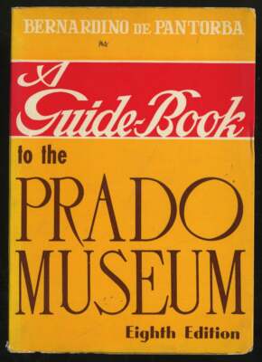 Bernardino DE PANTORBA / A Guide-Book To the Prado Museum 1964 | eBay