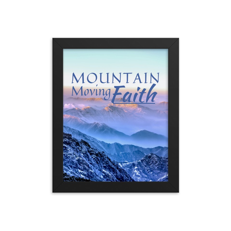 Mountain Moving Faith Christian Framed photo paper poster | eBay