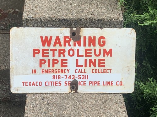 Vintage Porcelain Warning Petroleum Pipeline Texaco Cities Service Pipe ...