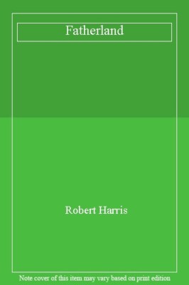 Fatherland By Robert Harris. 9780091774974 9780091774974| eBay