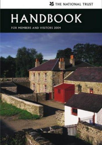 National Trust Handbook 2004 : For Members and Visitors by National ...
