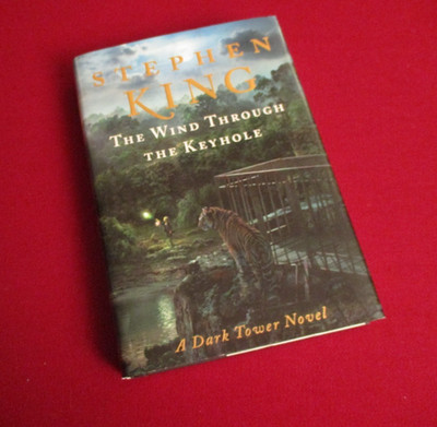 Wind Through the Keyhole by Stephen King (2012) The Dark Tower ~ First ...