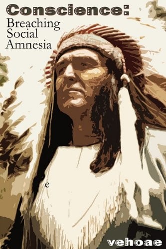 CONSCIENCE: BREACHING SOCIAL AMNESIA By Vehoae *Excellent Condition ...