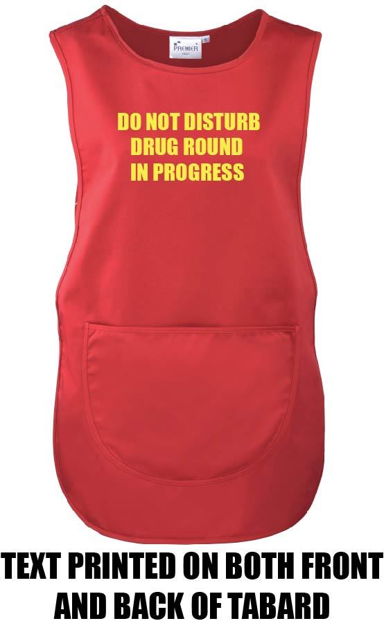 DO NOT DISTURB DRUG ROUND TABARD NURSE HOSPITAL PRINTED FRONT & REAR ...
