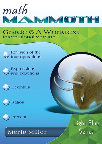 Miller International Version Math Mammoth Grade 6-A Worktext (Poche ...