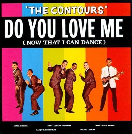 Do You Love Me (Now That I Can Dance) by The Contours (CD) - VERY GOOD ...