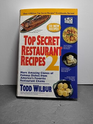 Top Secret Restaurant Recipes 2 Todd Wilbur | eBay