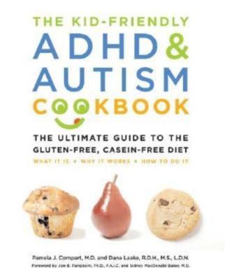 The Kid-Friendly ADHD & Autism Cookbook: The Ultimate Guide to the ...
