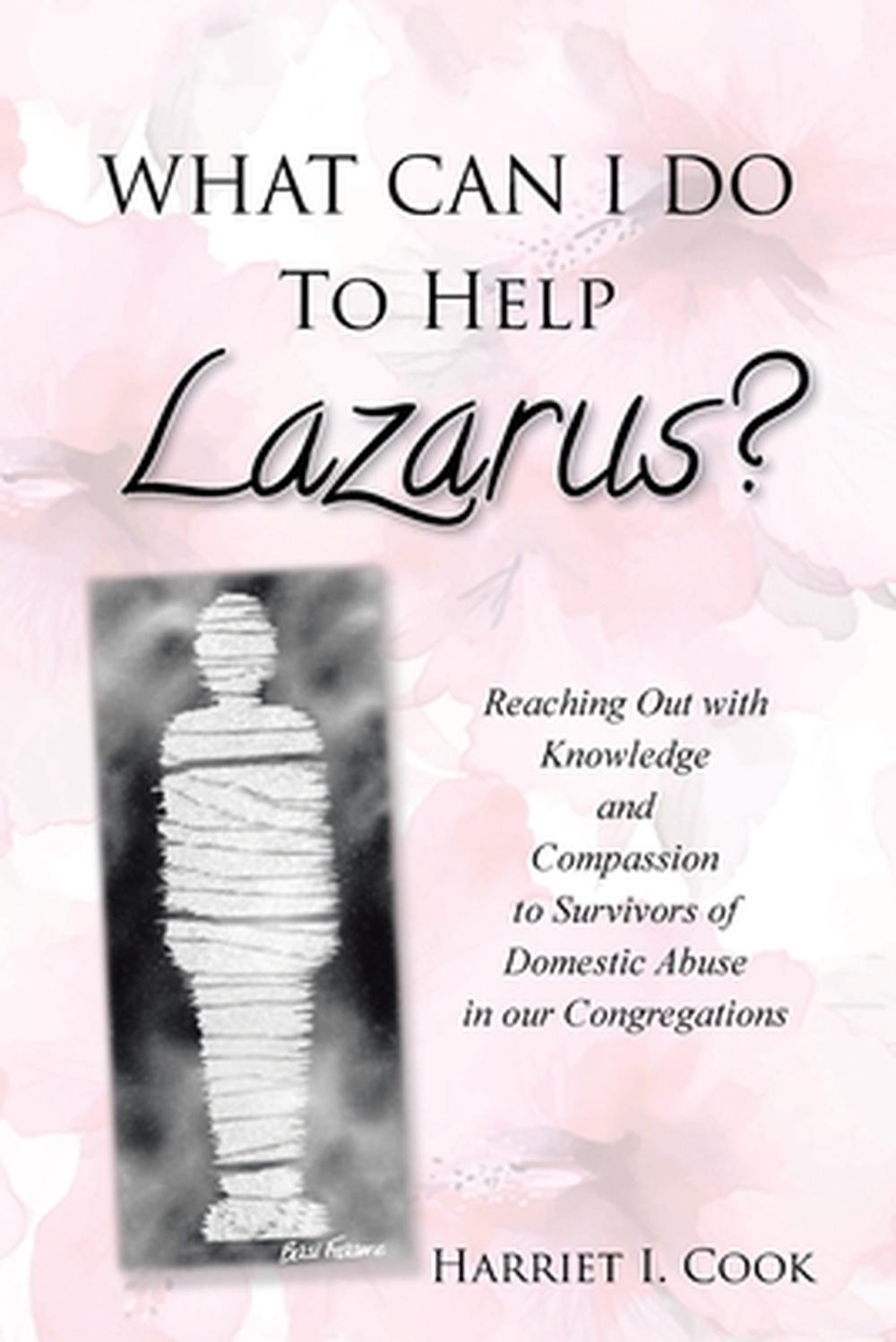 What Can I Do to Help Lazarus?: Reaching Out with Knowledge and ...