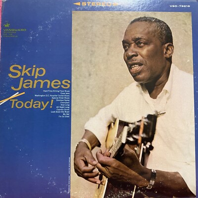 SKIP JAMES Today! LP VANGUARD VSD-79219 rare OG rural blues TOP NM | eBay