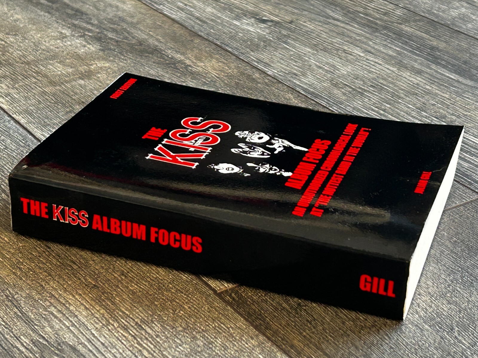 Kiss Book The KISS ALBUM FOCUS Softcover 1st Edition Julian Gill 2002 ...