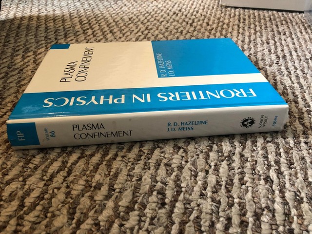 Frontiers in Physics Ser.: Plasma Confinement by James D. Meiss (1991 ...