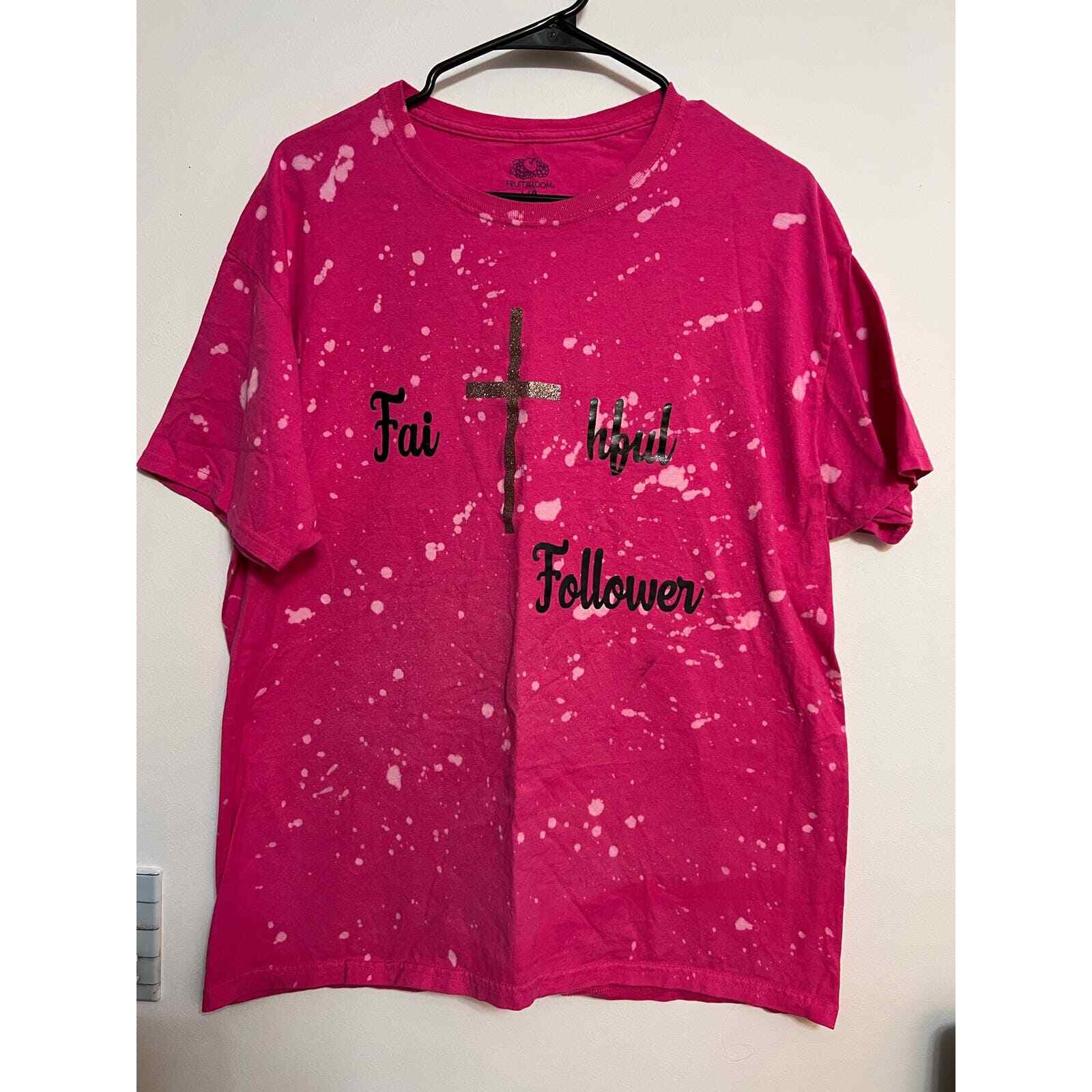 Faithful Follower Cross Tshirt Pink Bleach Tie Dyed Size Large Fruit of ...