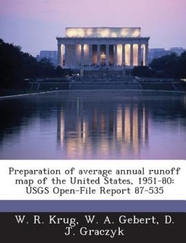 Preparation of Average Annual Runoff Map of the United States, 1951-80 ...