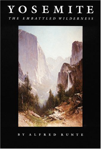Yosemite: The Embattled Wilderness, Alfred Runte | eBay