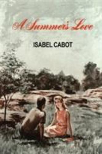 A Summer's Love by Isabel Cabot (2013, Trade Paperback) for sale online ...