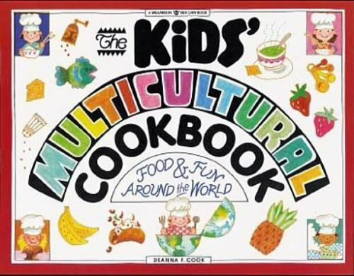 The Kids' Multicultural Cookbook : Food and Fun Around the World by ...