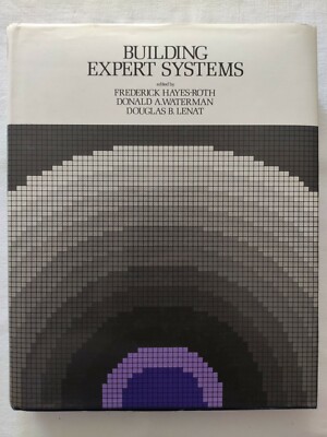 Book Building Expert Systems Hayes-Roth Waterman Lenat 0201106868 ...