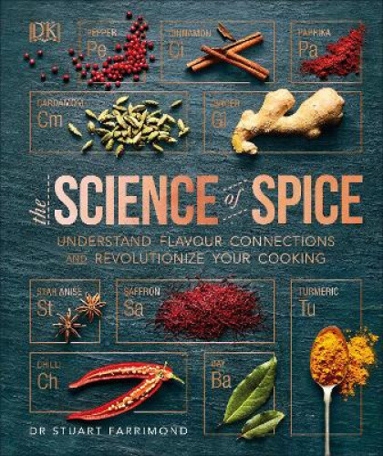 The Science of Spice: Understand Flavour Connections and Revolutionize ...